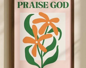 PRAISE GOD FLORAL Art Print Digital Download - Etsy