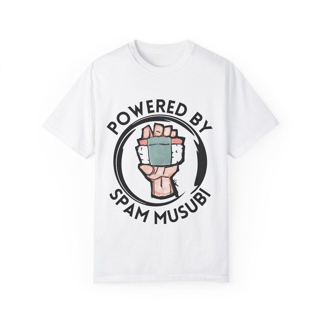 Powered by Spam Musubi T-shirt Hawaiian Food - Etsy
