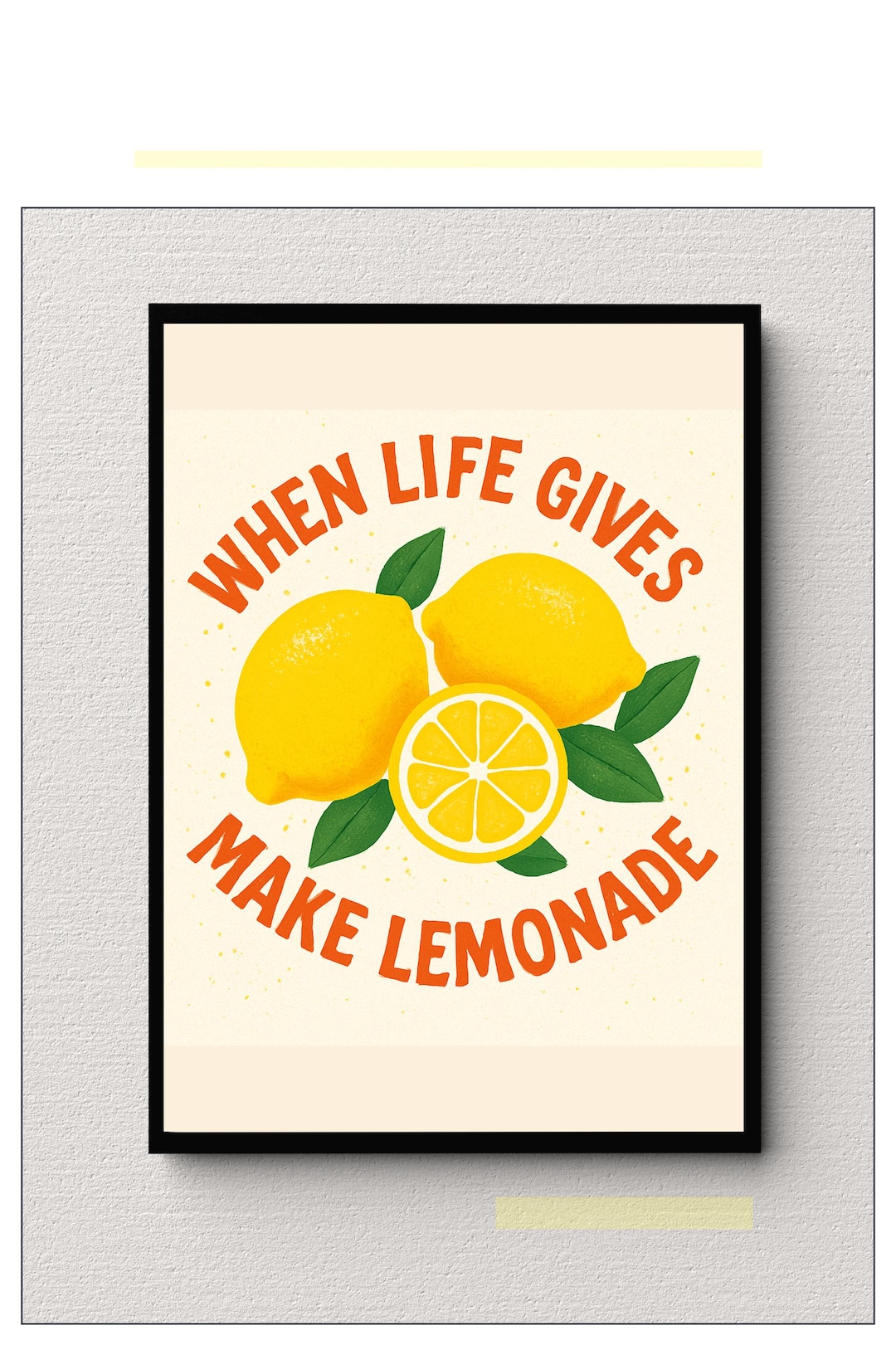 Lemon Wall Art – When Life Gives You Lemons Quote Print, Affirmation ...