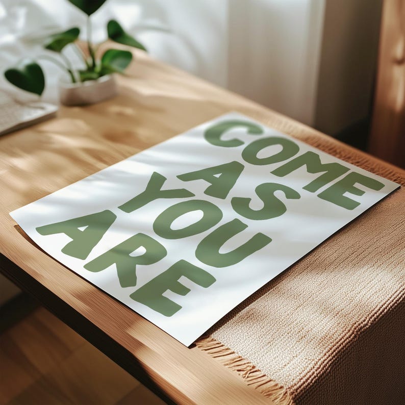 Customizable Come as You Are, Art Print Poster Only, Hallway Art ...