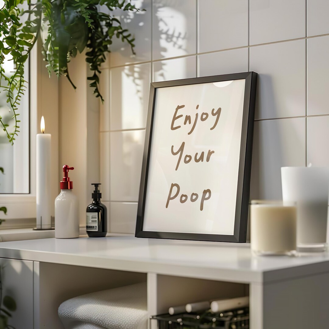 Customizable Enjoy Your Poop, Art Print Poster Only, Funny Bathroom Art ...