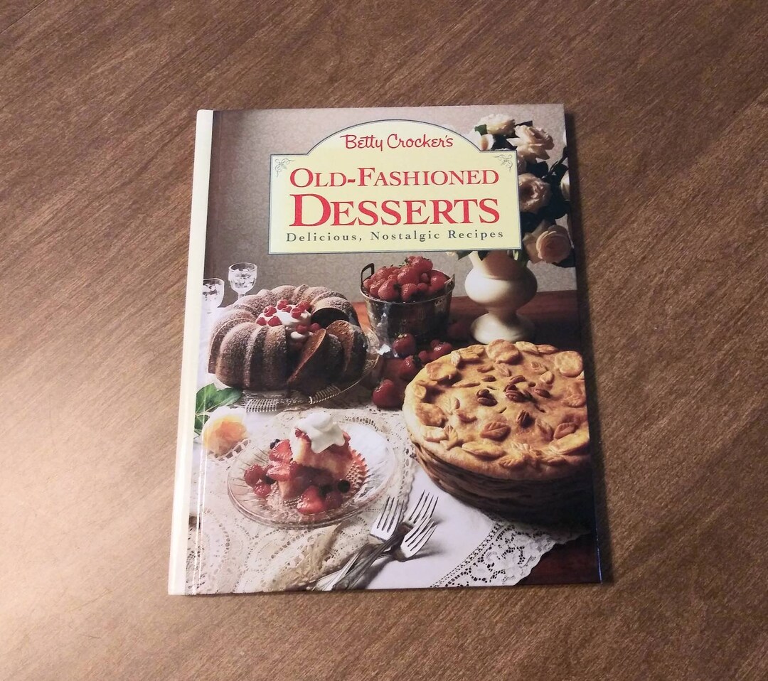 Vintage Betty Crocker Cookbook: Old-fashioned Desserts, 1992 First ...