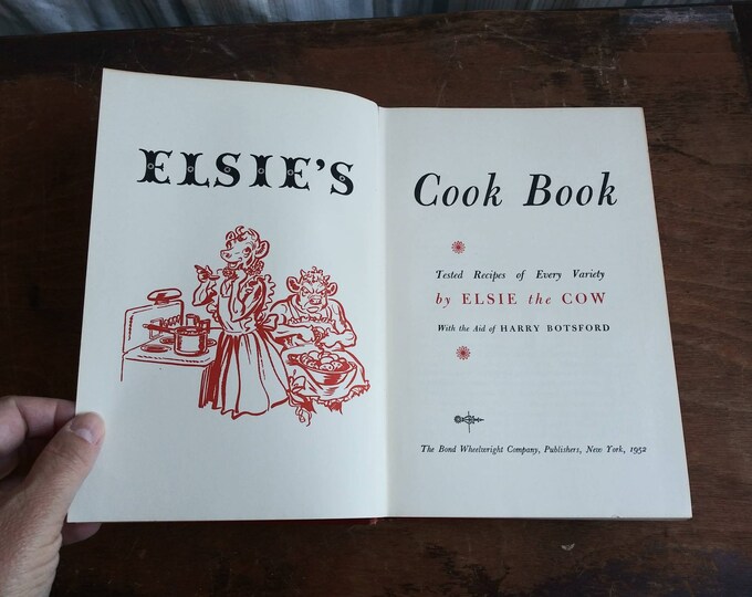 Vintage Cookbook Elsie's Cook Book by Elsie the Cow Elmer Bull 1952 ...
