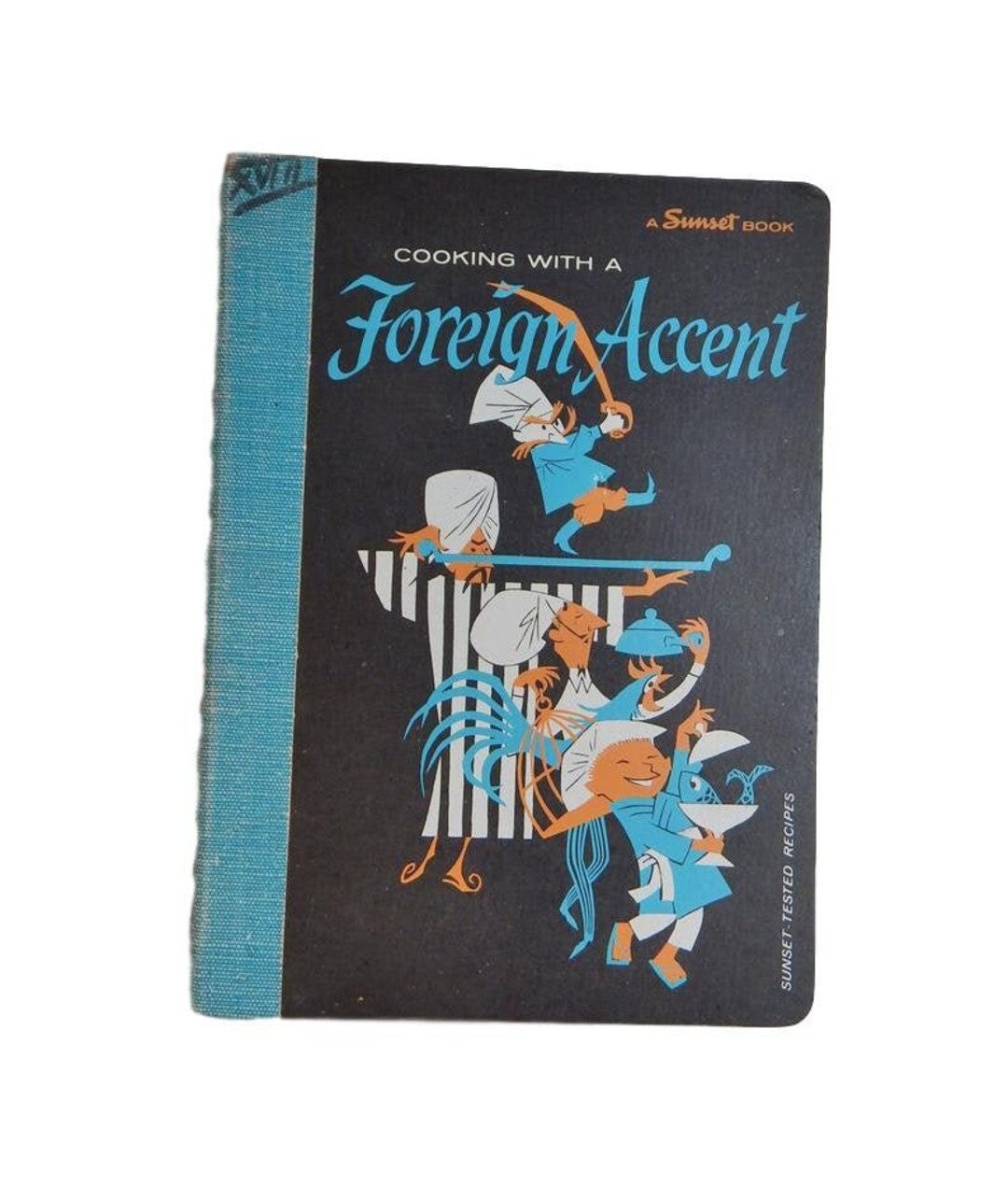 Vintage Cookbook Cooking With A Foreign Accent Mid Century Recipe Book ...
