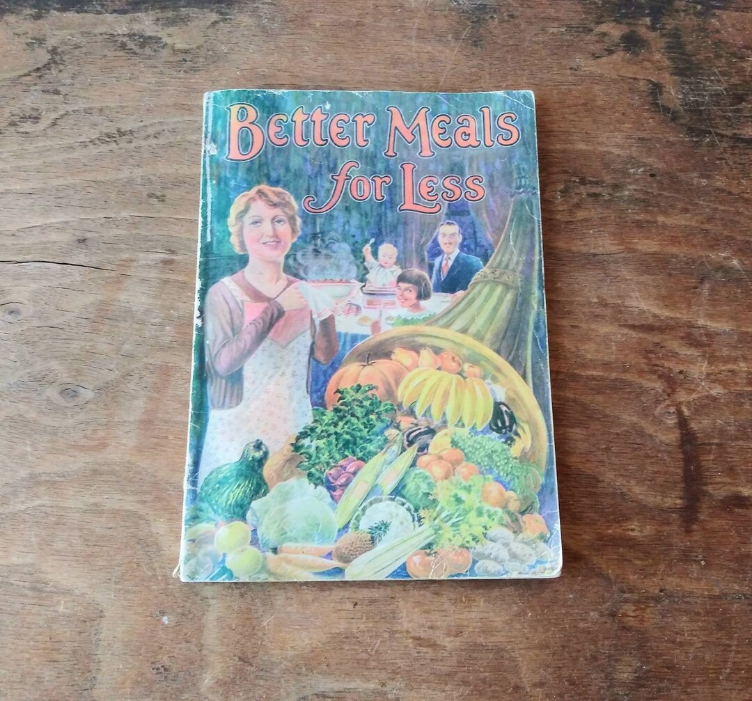 Vintage "better Meals for Less" Cookbook, 1930s Kitchen Helper - Etsy