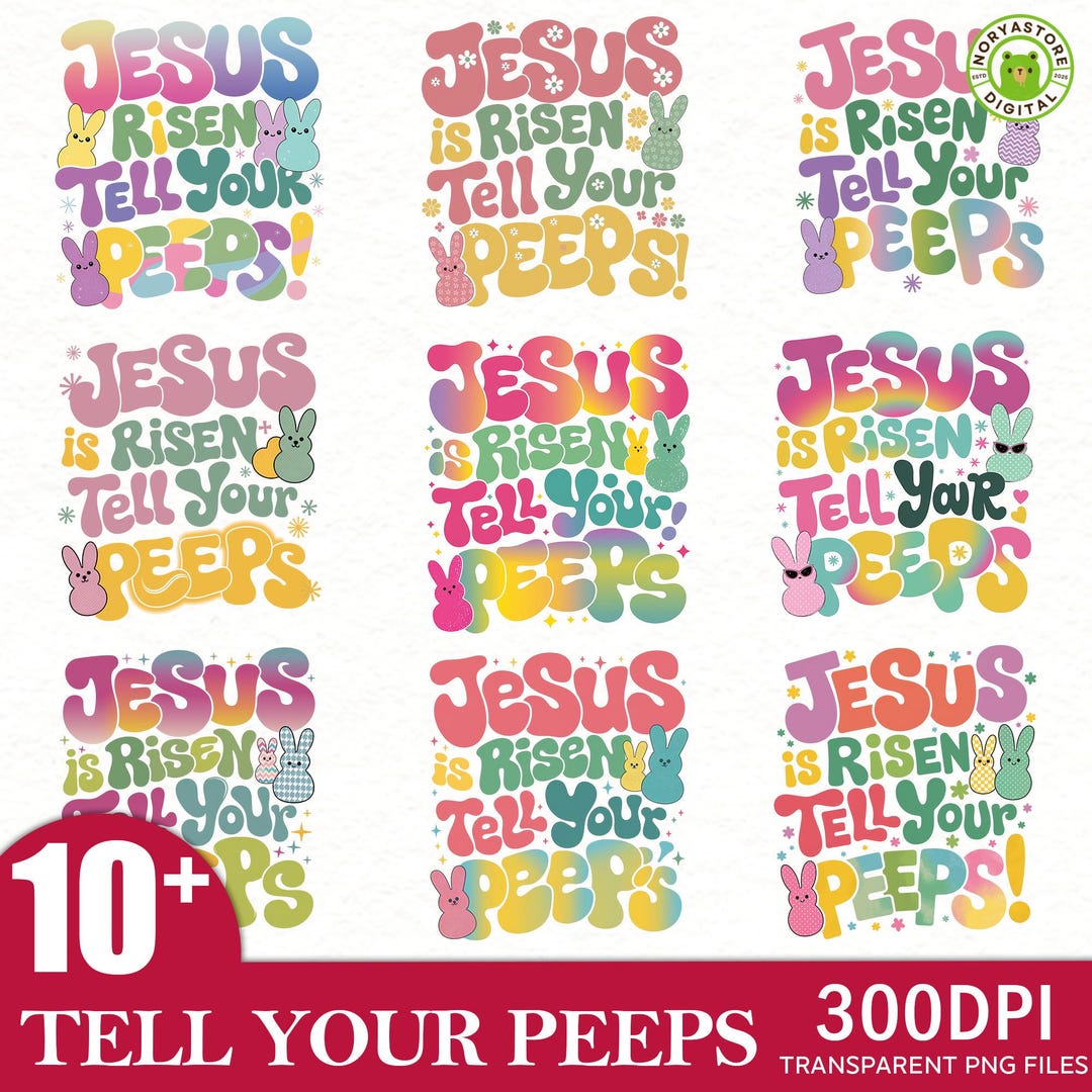 10+ Jesus is Risen PNG; Tell Your Peeps Png Bundle; He is Risen Png ...