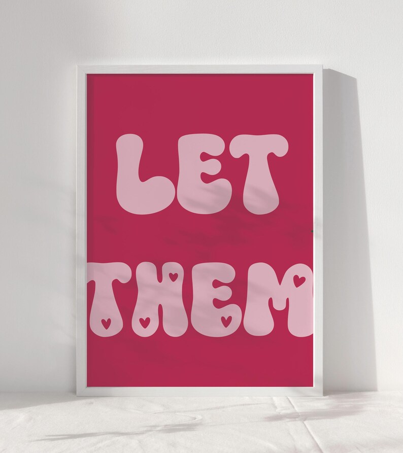 Let Them, Let Them Theory, Wall Art, Mel Robbins Art Motivational Quote ...