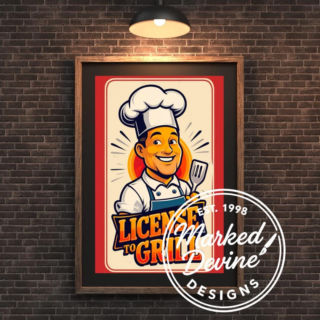 License to Grill Chef Wall Art–funny Cooking Print for Grill Lovers ...