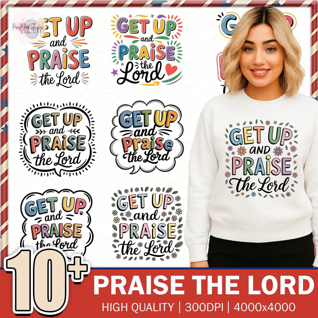 10+ Get up and Praise the Lord PNG; Praise the Lord Png Bundle ...