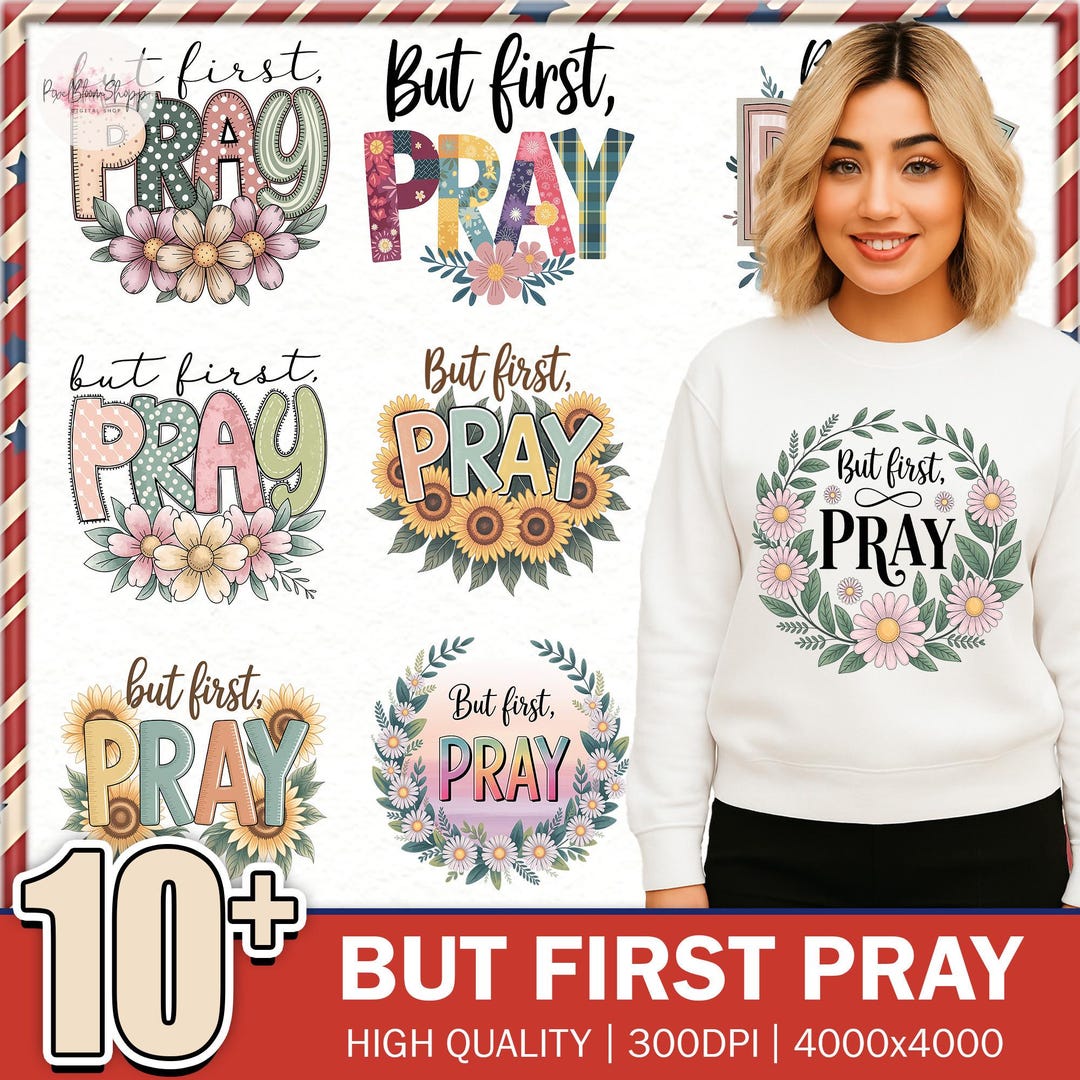 10+ but First Pray PNG; Praise the Lord Png Bundle; Thats Who I Praise ...