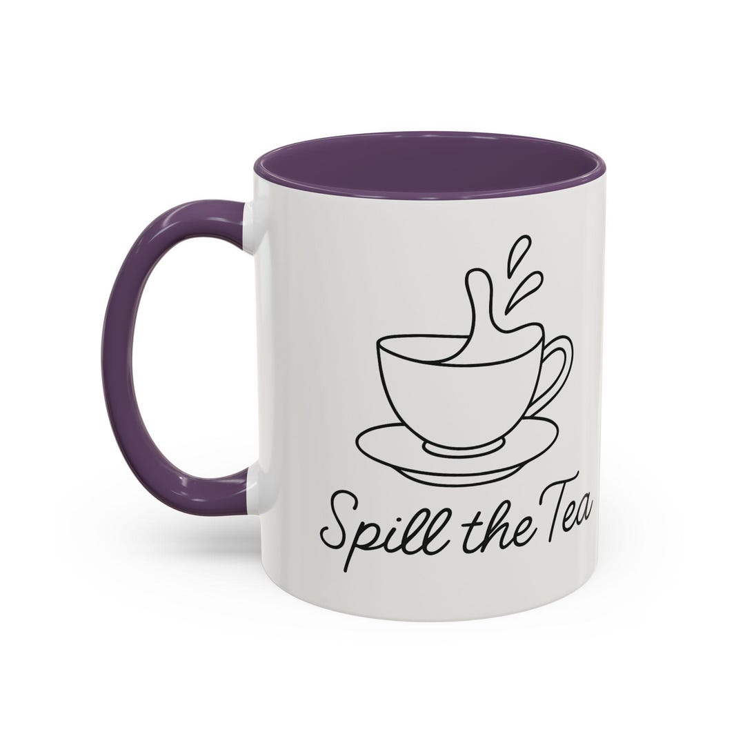 Funny 'spill the Tea' Coffee Cup, Teacup, Tea Lover Gift, Kitchen Decor ...