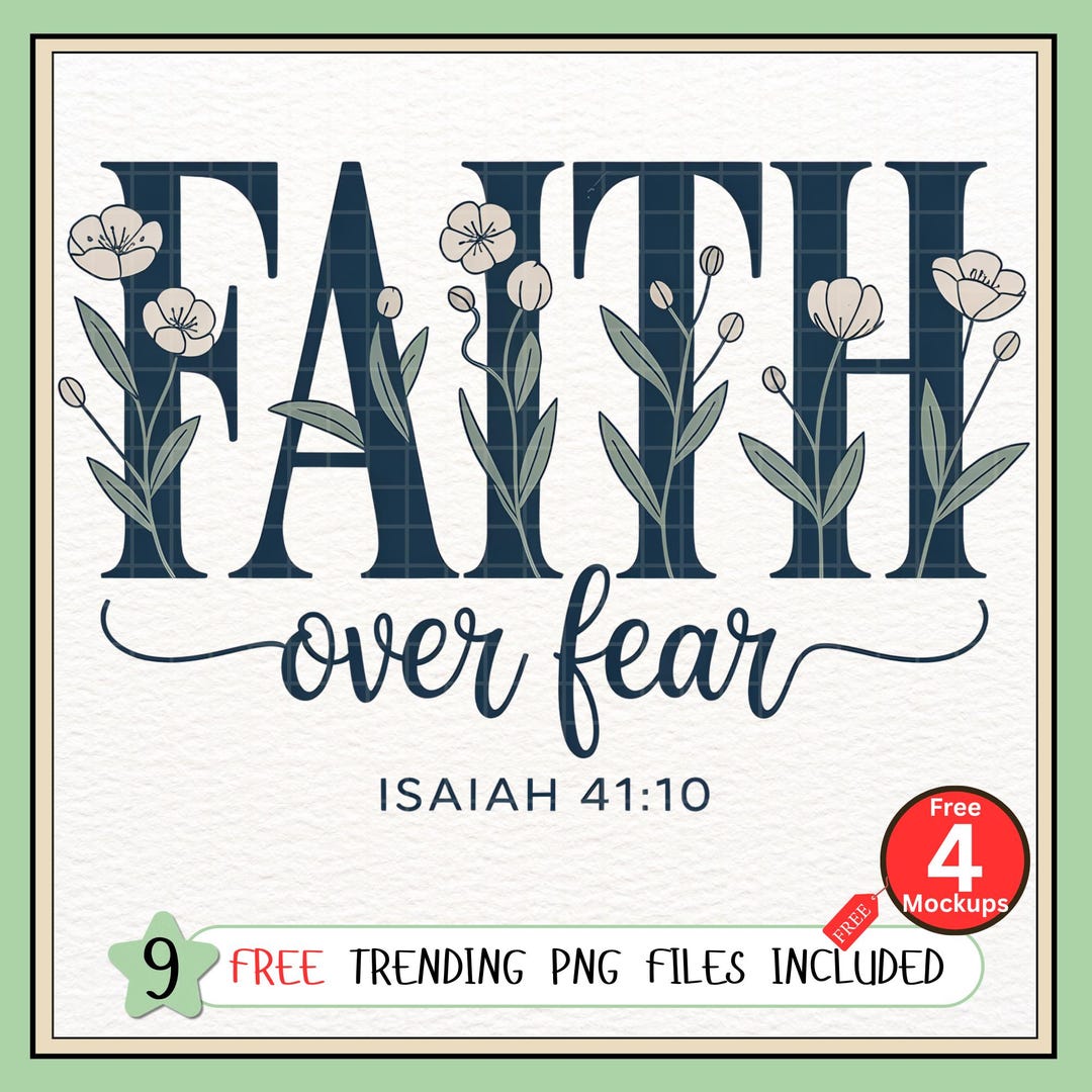 Faith Over Fear PNG Digital Download, Isaiah 41:10 Bible Verse ...