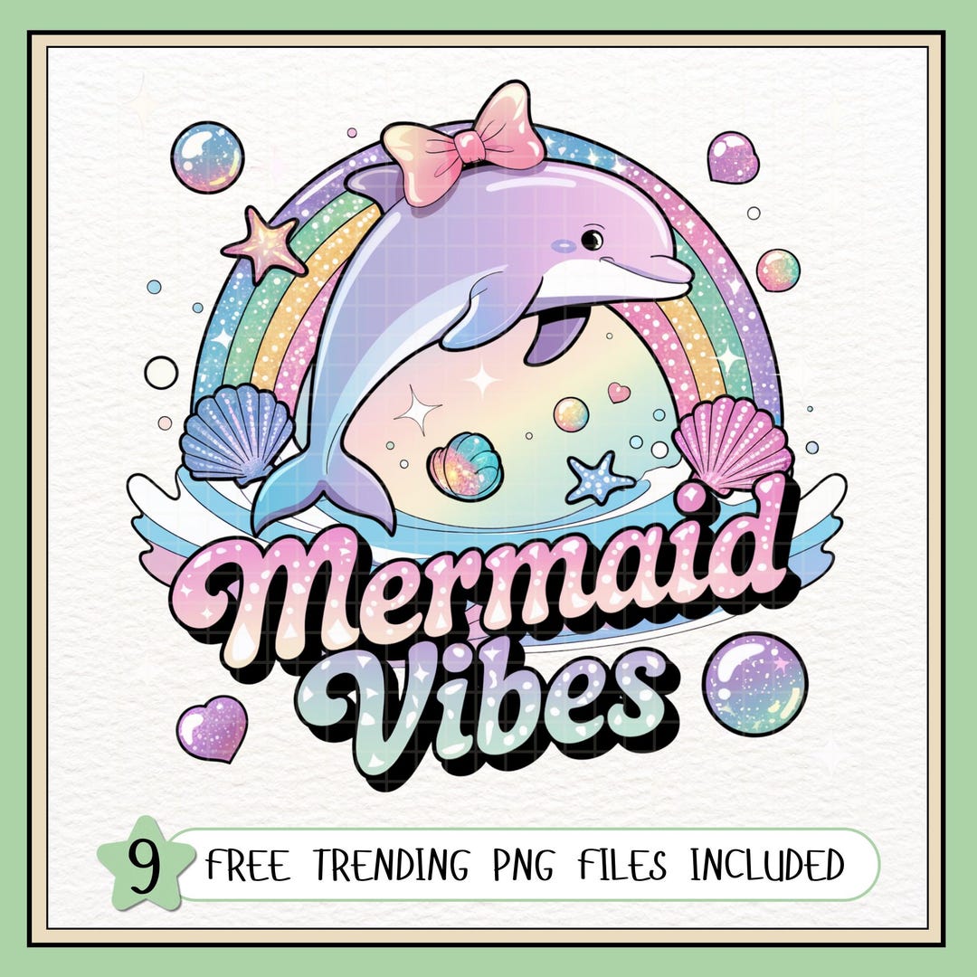 Mermaid Vibes PNG – Cute Dolphin & Rainbow Summer PNG for Girls, Kawaii ...