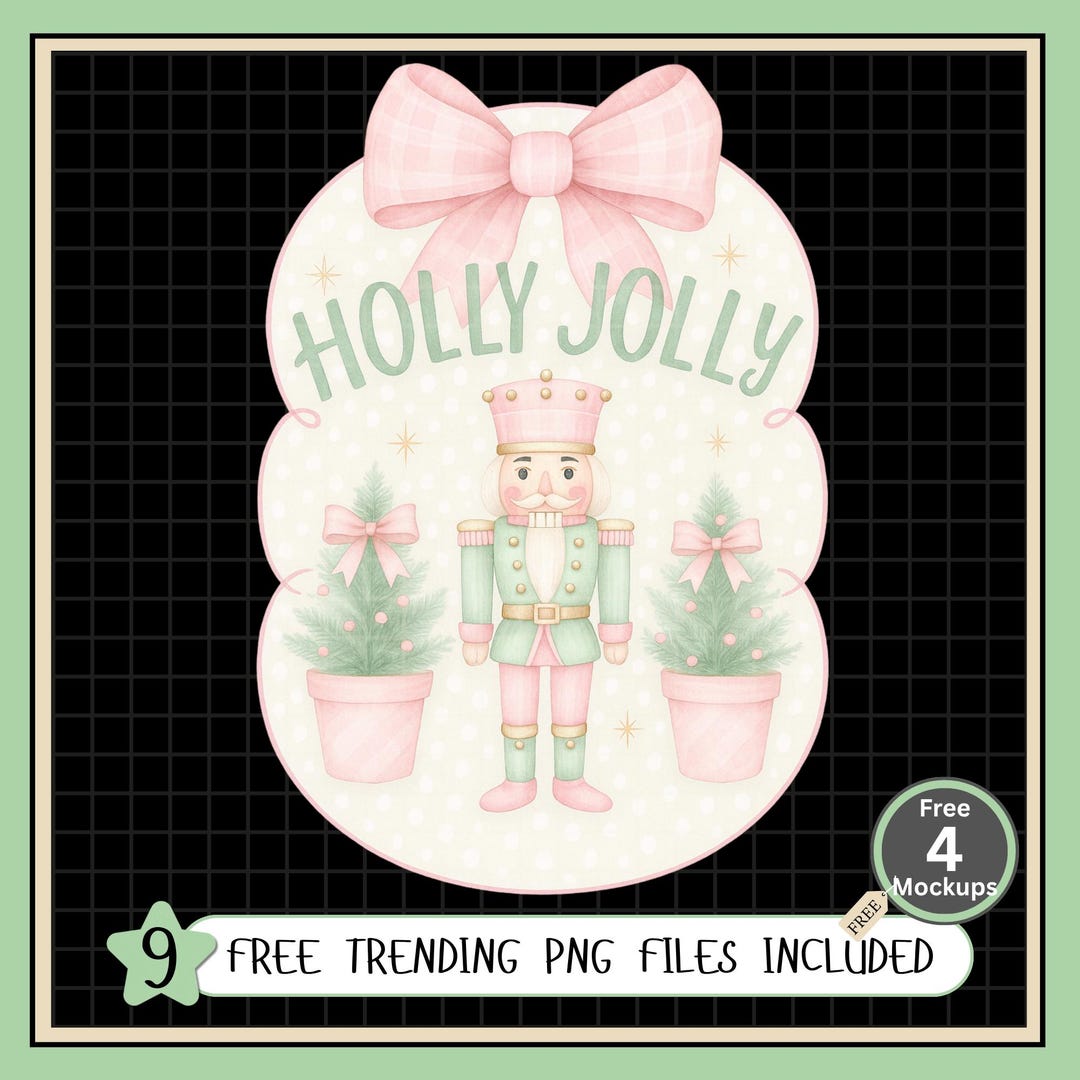 Holly Jolly Nutcracker PNG | Pastel Pink & Mint Christmas Sublimation ...