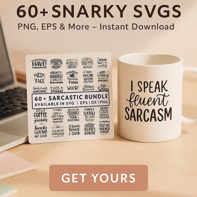 Sarcastic SVG Bundle ‑ 60+ Funny Quote Cut Files PNG EPS | Snarky ...