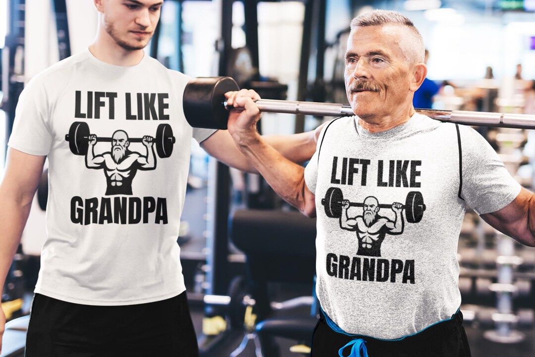Lift Like Grandpa Weightlifting Shirt | Strong Grandpa Gym Tee ...