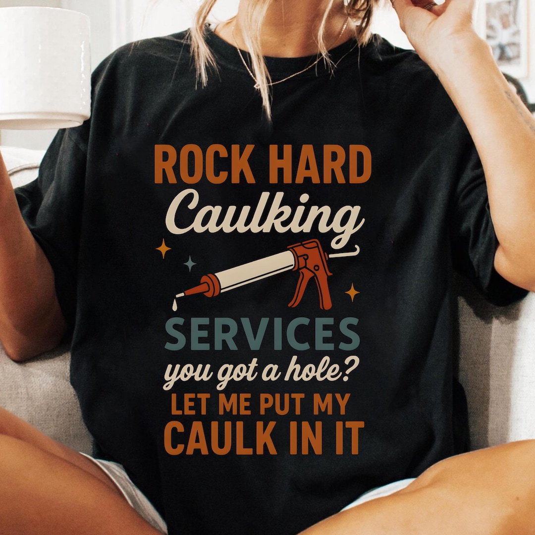Rock Hard Caulking PNG, Funny Adult Humor Design, Embarrassing Joke ...