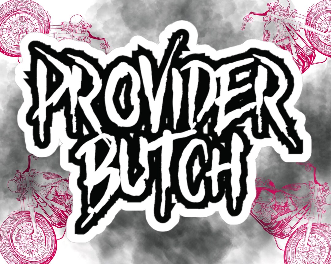 Provider Butch Die Cut Sticker | Butch Pride Sticker | Lesbian Sticker ...
