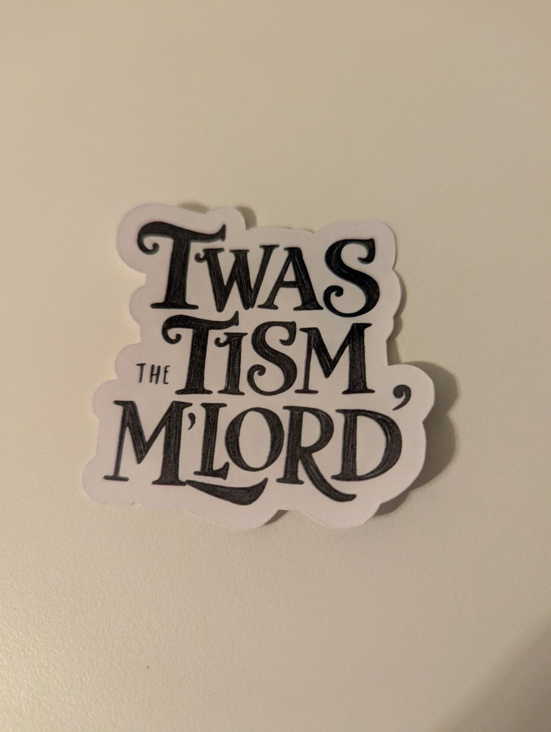 Twas the Tism, M'lord Sticker: Funny Neurodivergent Medieval Meme - Etsy