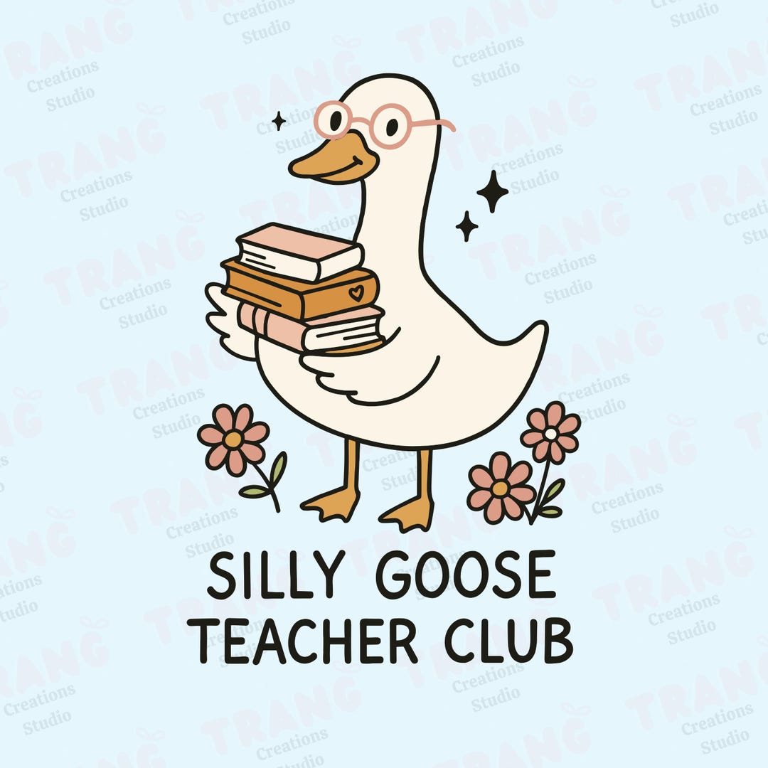 Silly Goose Teacher Club SVG PNG, Summer Break Shirt Clipart, Schools ...
