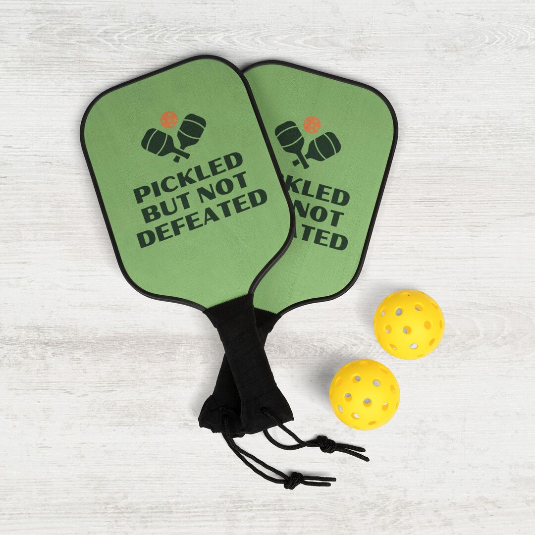 Pickled but Not Defeated Pickleball Paddle | Pickleball Kit - Etsy
