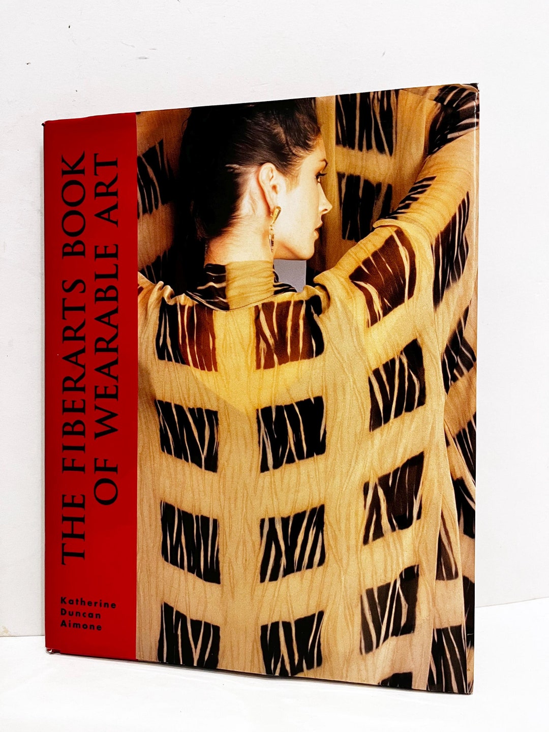 The Fiberarts Book of Wearable Art by Katherine D Aimone First Edition ...