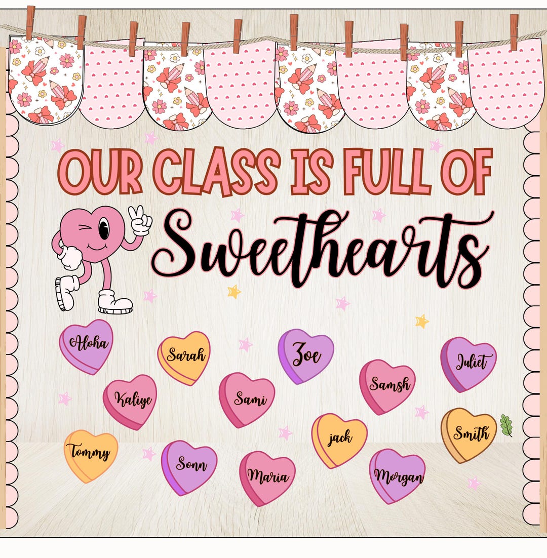 Our Class is Full of Sweethearts Valentines Day Classroom Decor ...