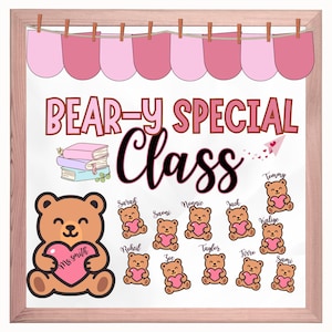 Beary Special Class Valentines Day Classroom Decor, Bulletin Board ...