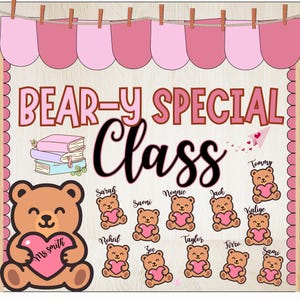 Beary Special Class Valentines Day Classroom Decor, Bulletin Board ...