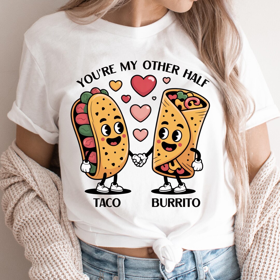 Funny Taco Burrito Couple Shirt: Personalized Foodie Valentine's Tee - Etsy