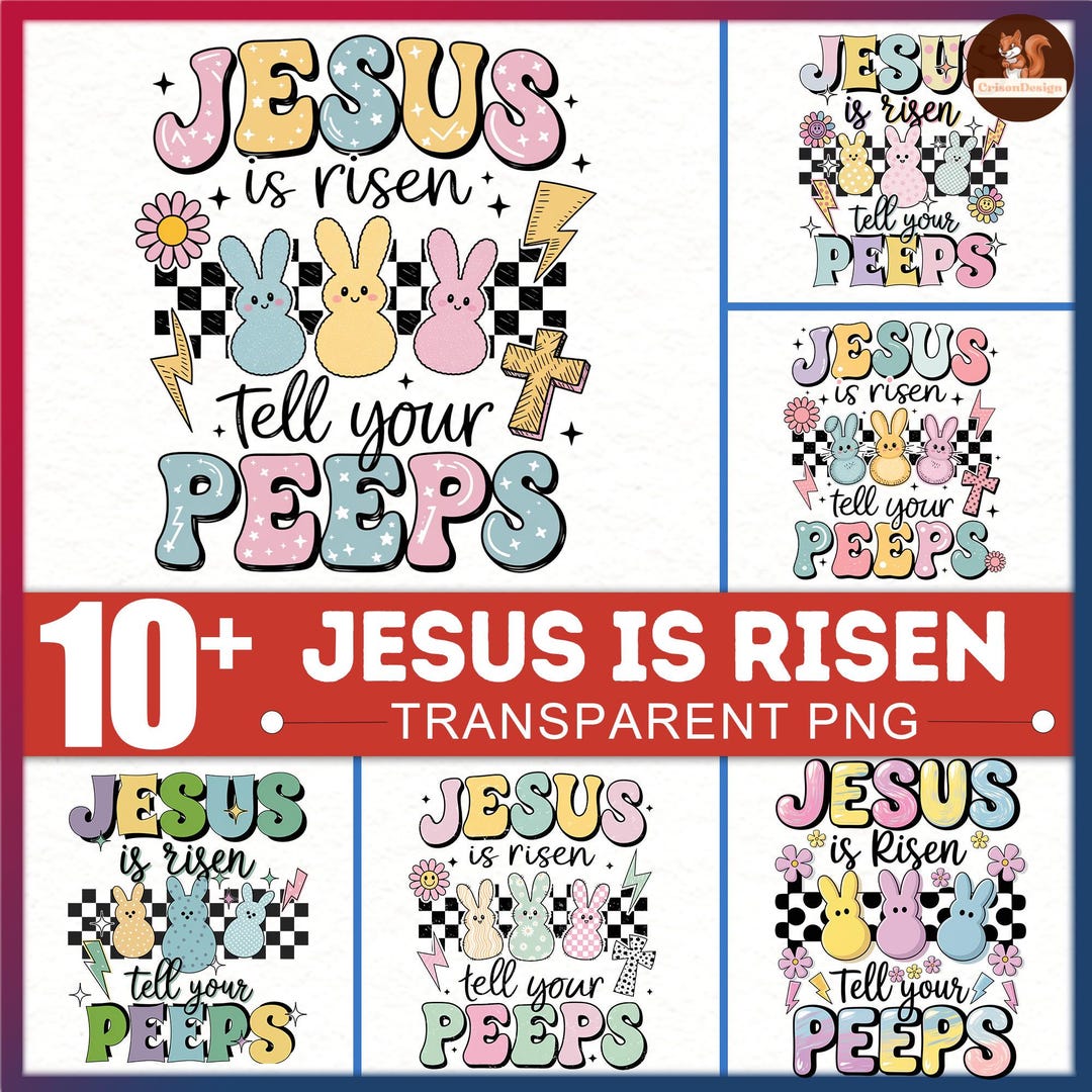 Tell Your Peeps PNG, Jesus is Risen Png Bundle, He is Risen Png, Easter ...