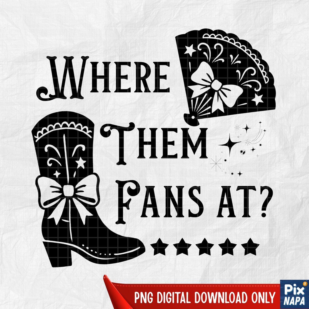 Where Them Fans at PNG | Funny Cowgirl Boot and Fan Clipart | Western ...