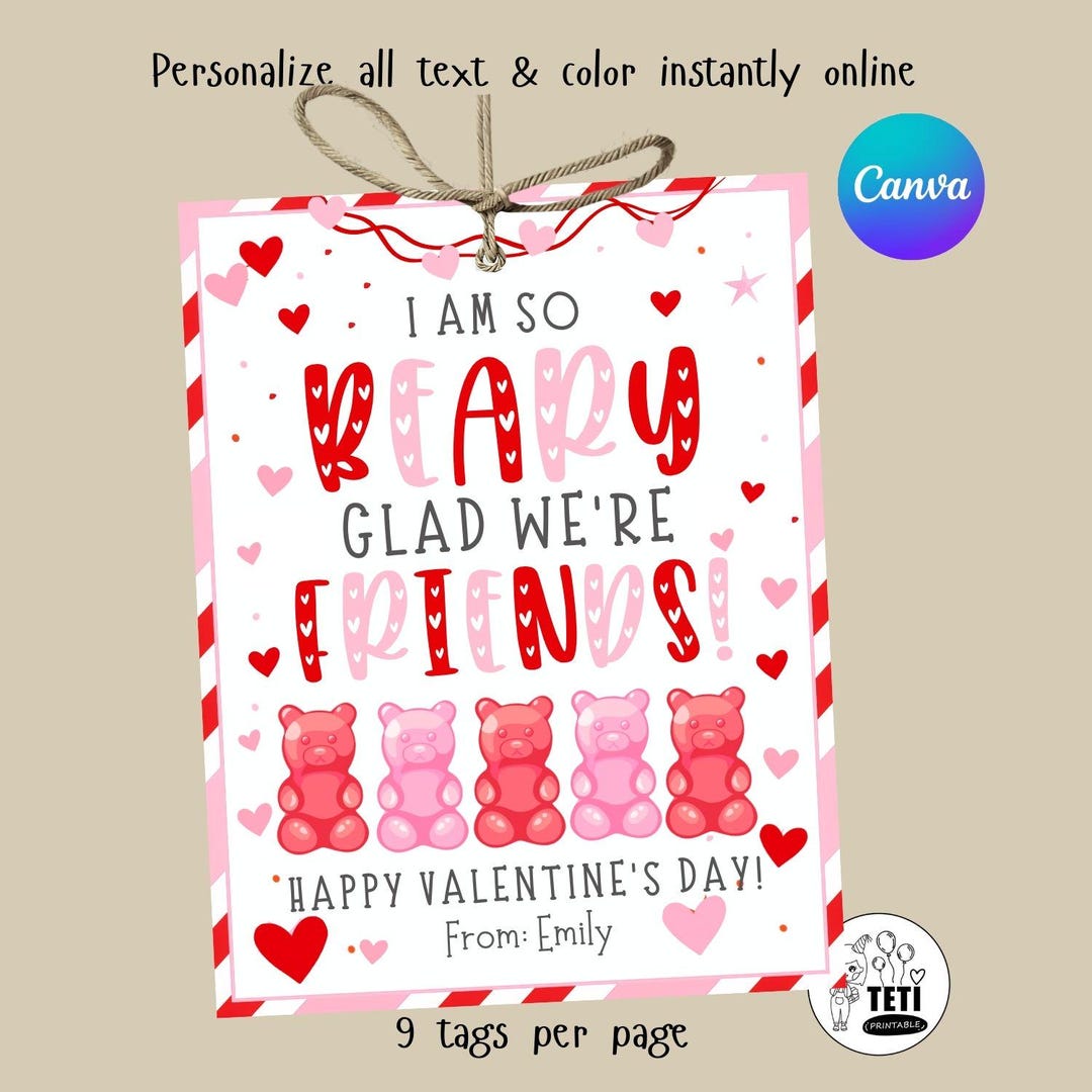 Gummy Bear Valentines Gift Tag, Beary Glad We Are Friends Classroom ...