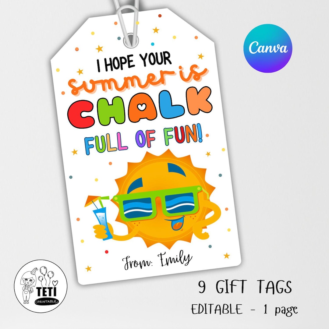 Editable Hope Your Summer is Chalk Full of Fun Gift Tag, End of Year ...