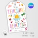 Editable Less Teaching More Beaching Tag, Teacher Student Appreciation ...