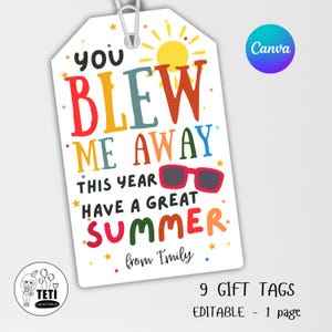 Editable You Blew Me Away Gift Tag, Printable End of School Year Tags ...
