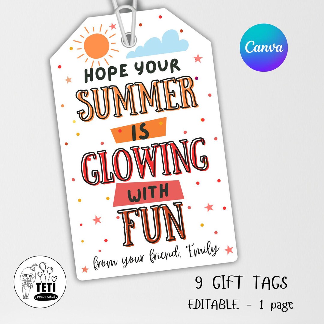Editable Hope Your Summer is Glowing With Fun, End of School Year ...
