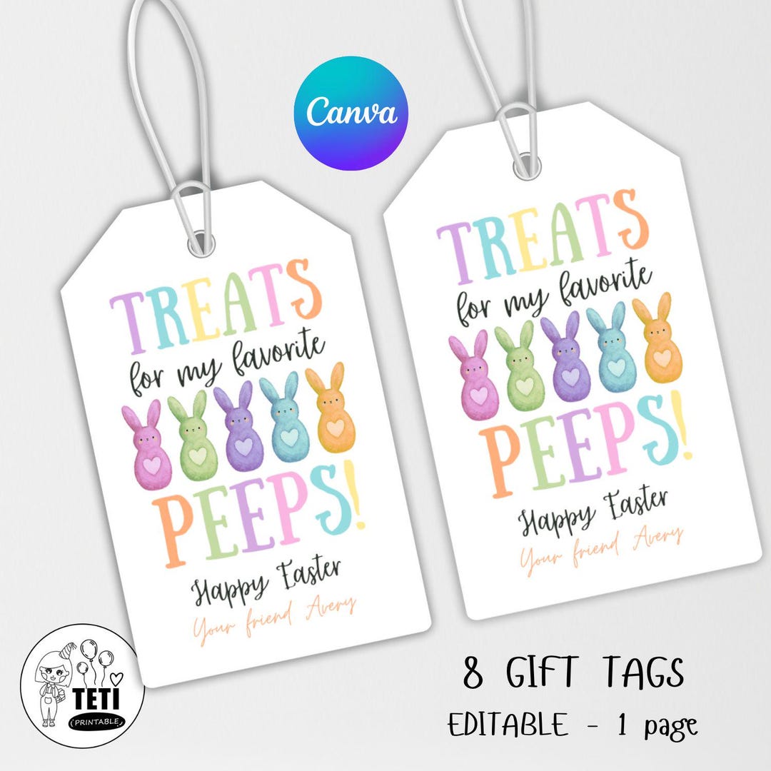 Editable Easter Gift Tag, Treats for My Peeps Tag Printable, Easter ...