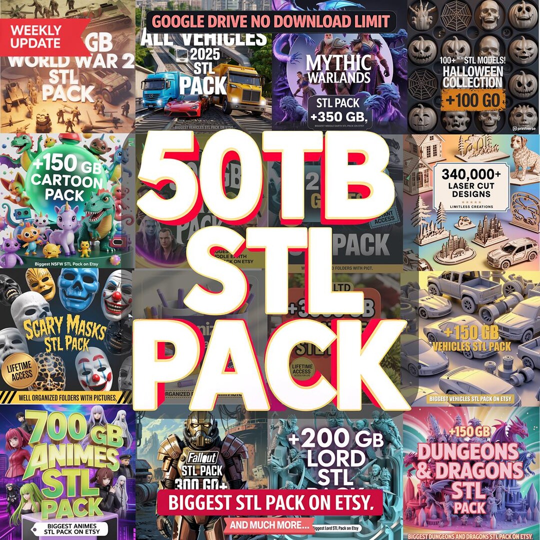 Ultimate 3D Print STL Pack – 50 TB | 50,000+ Files | Full Lifetime ...