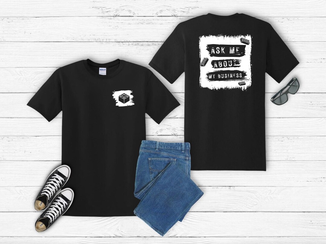 Ask Me About My Business, LEGO Inspired T-shirt - Etsy