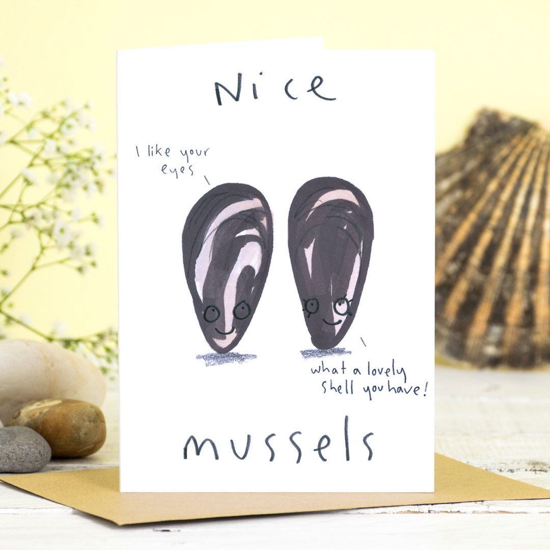 Funny Birthday Card, Love Cards, Nice Mussels Blank Greetings Card ...