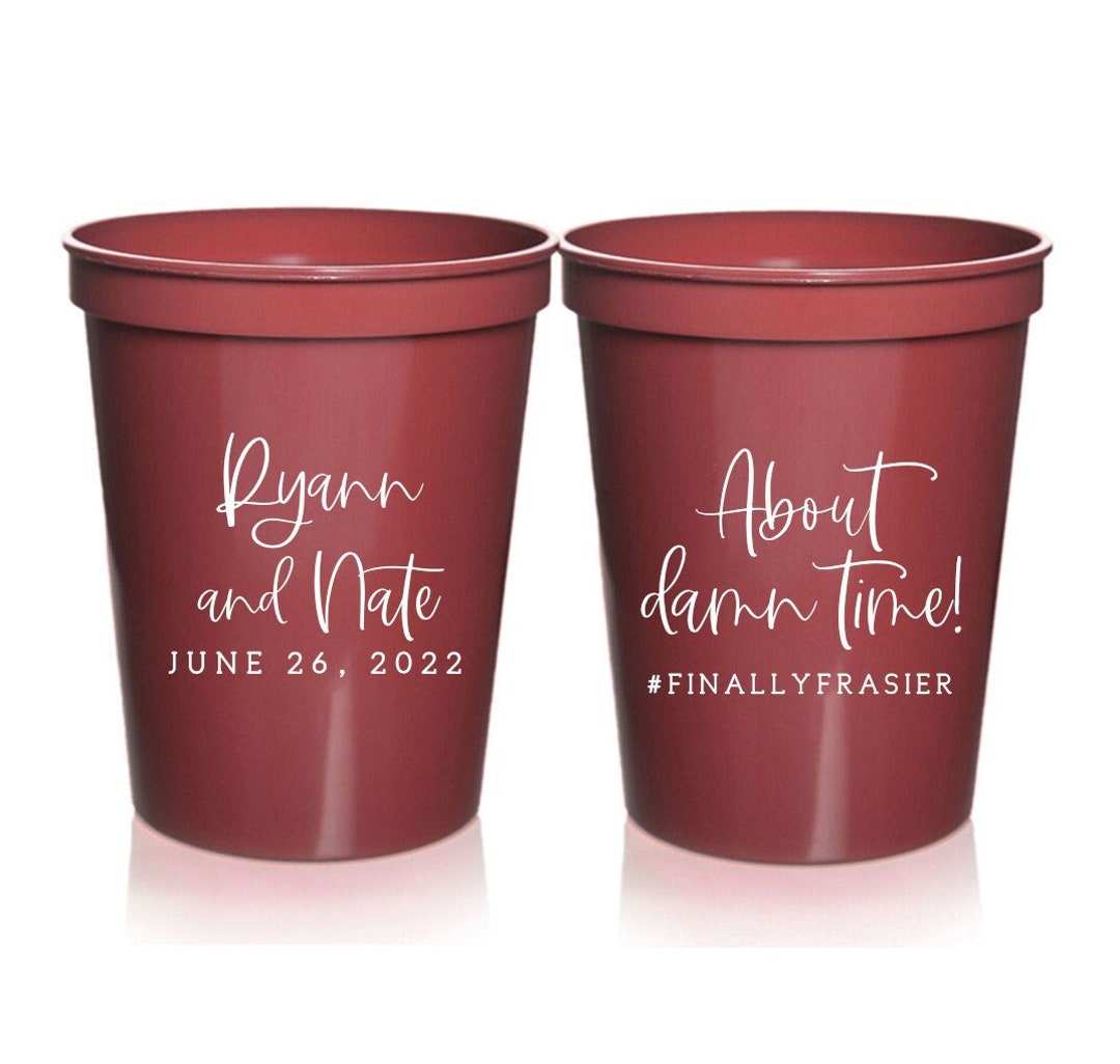 About Damn Time Minimalist Modern Wedding Cups | Wedding Bar Favors ...