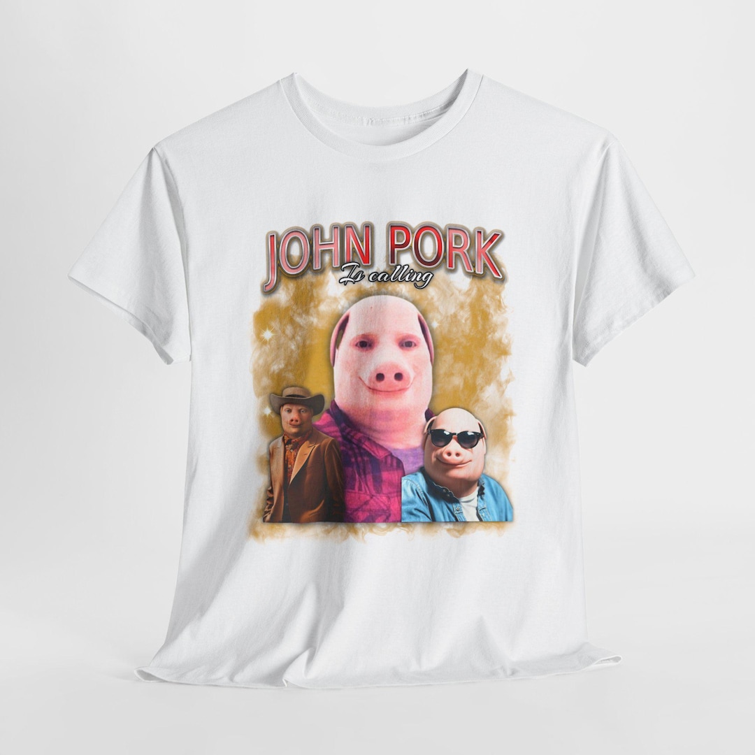 John Pork is Calling Shirt Funny Meme Shirt John Pork Tshirt Pig Lover ...