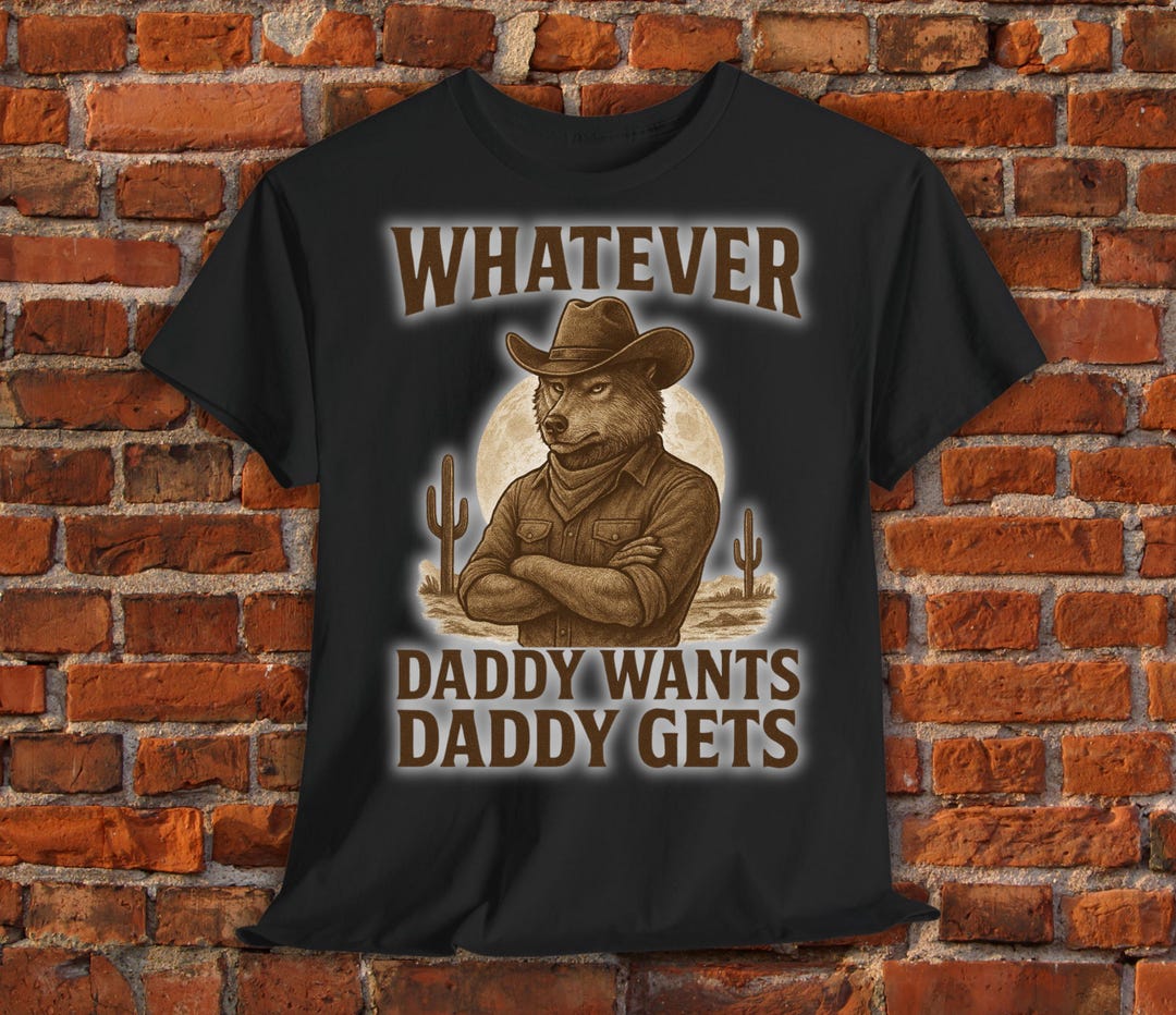 Werewolf Country Cowboy Western What Ever Daddy Wants Daddy Gets ...
