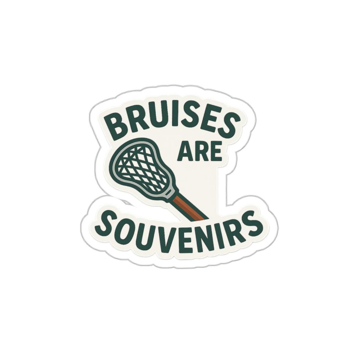 Lacrosse Bruises Are Souvenirs Die-cut Stickers | Sports Sticker ...