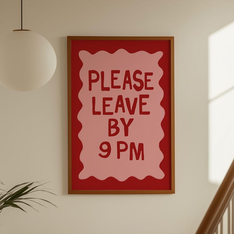 Please Leave by 9 - Etsy