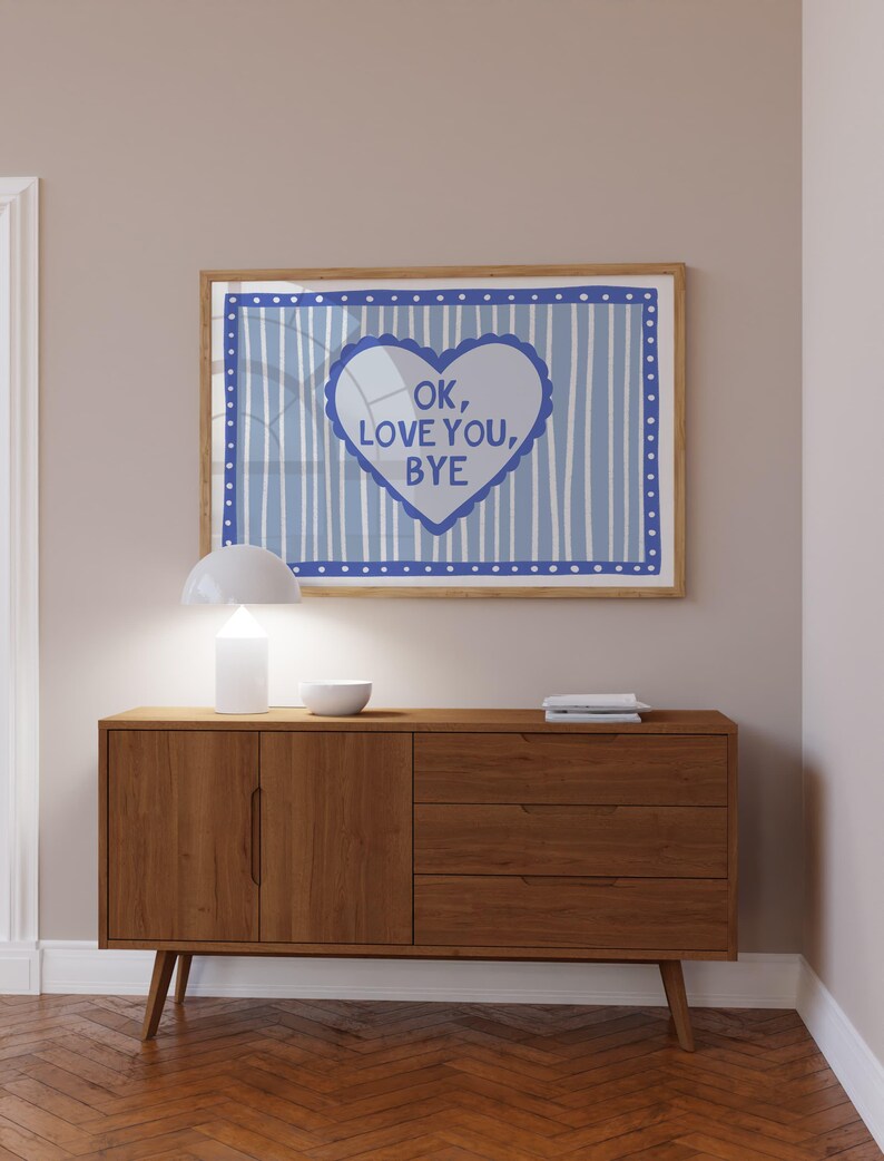 Love You Bye Print: Blue Stripe Quote, Eclectic Wall Art (instant ...