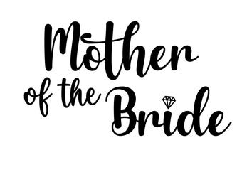 Mother of the Bride Svg, Wedding Svg, Instant Download, Mom of Bride ...
