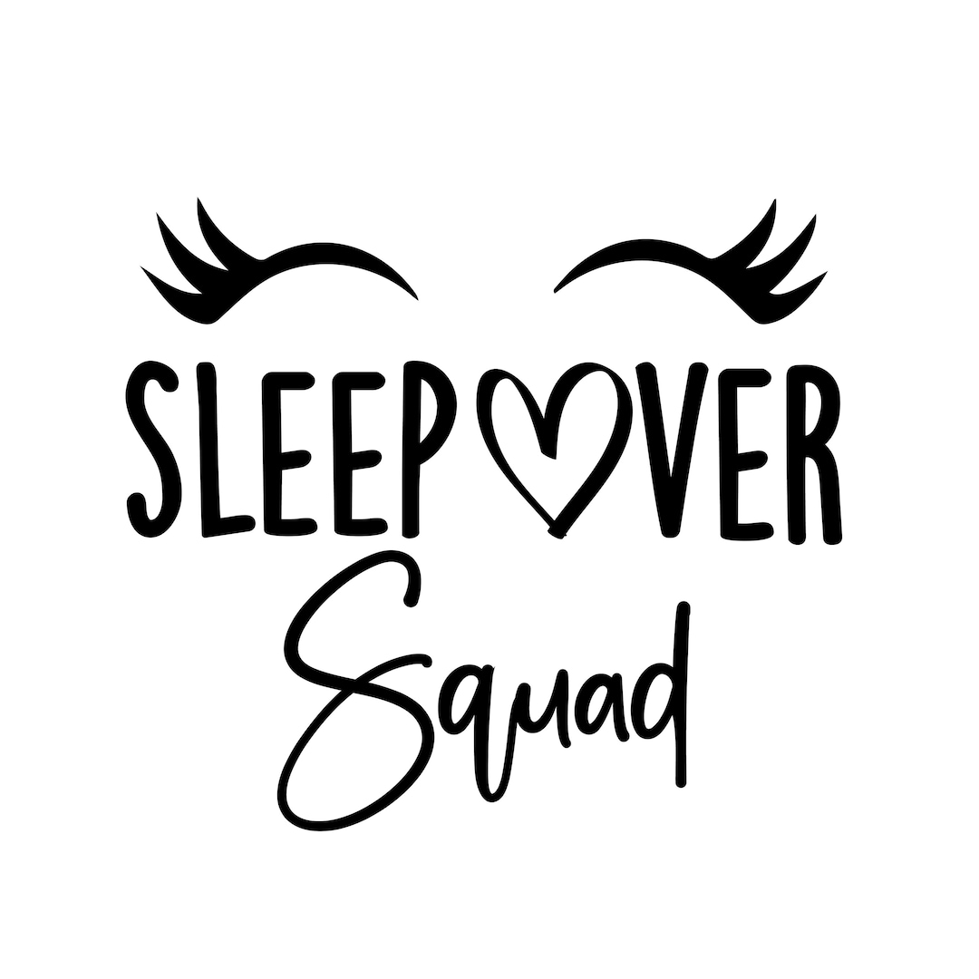 Sleepover Squad Svg, Sleepover Svg, Eyelashes Svg, Slumber Party Squad ...