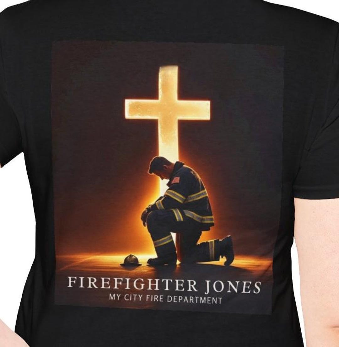 Custom Firefighter Faith and Cross Graphic Tee, Personalized Fire ...
